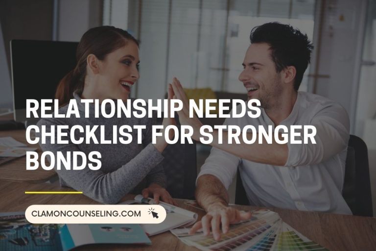 Relationship Needs Checklist for Stronger Bonds